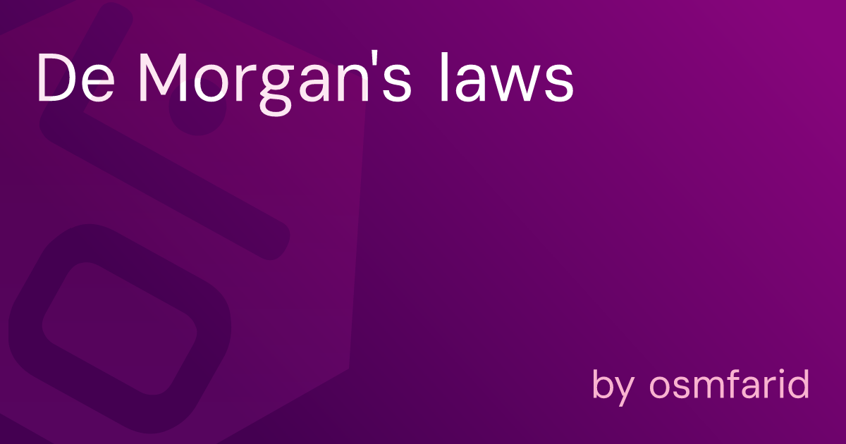 De Morgan's laws | osmfarid's blog